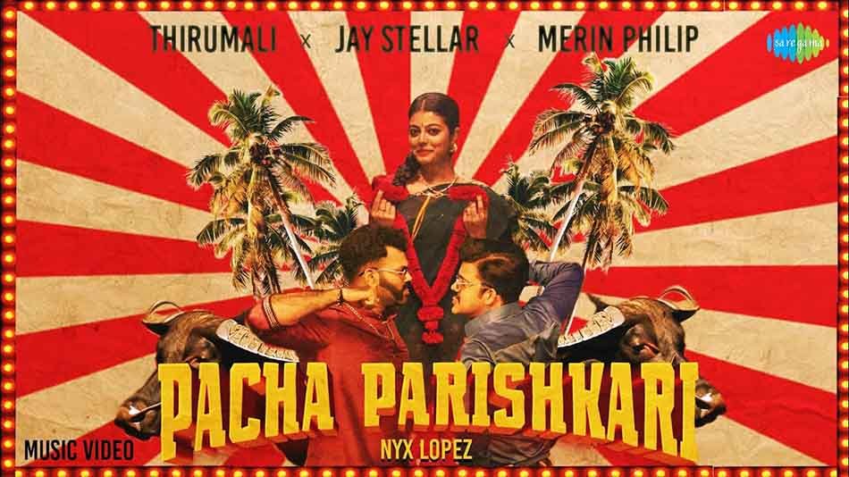 Pacha Parishkari Song Lyrics By ThirumaLi - Lyricsila